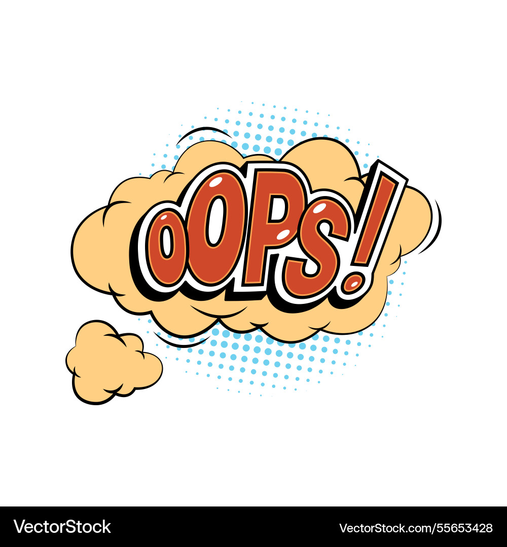 Comic speech sound expression oops Royalty Free Vector Image