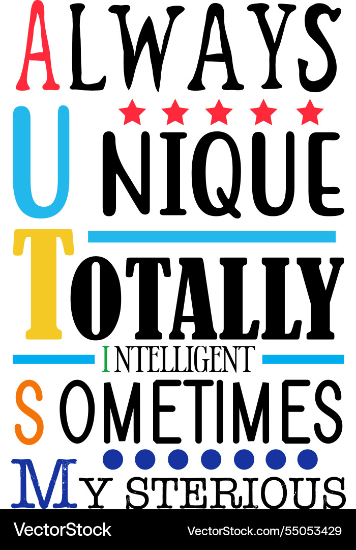 Always unique totally intelligent Royalty Free Vector Image