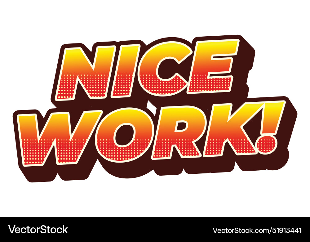 Nice work text effect in 3d style with eye Vector Image