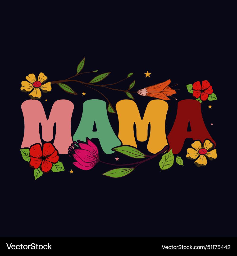 Mama typography t shirt design Royalty Free Vector Image
