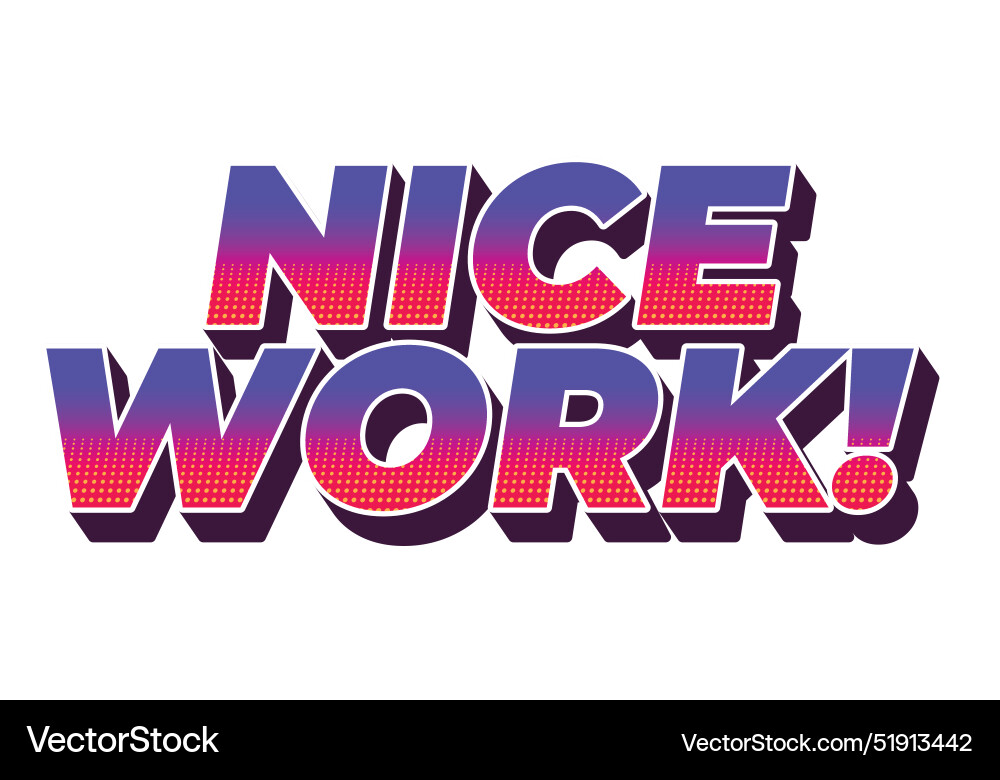 Nice work text effect in 3d style with eye Vector Image