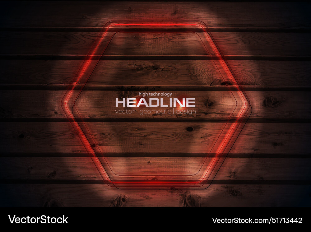Red neon luminous hexagonal frame on dark wooden Vector Image Red neon luminous hexagonal frame on dark wooden Vector Image