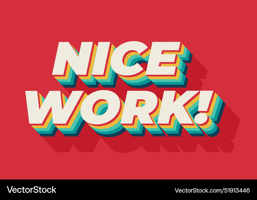 Nice work text effect in 3d style with eye Vector Image