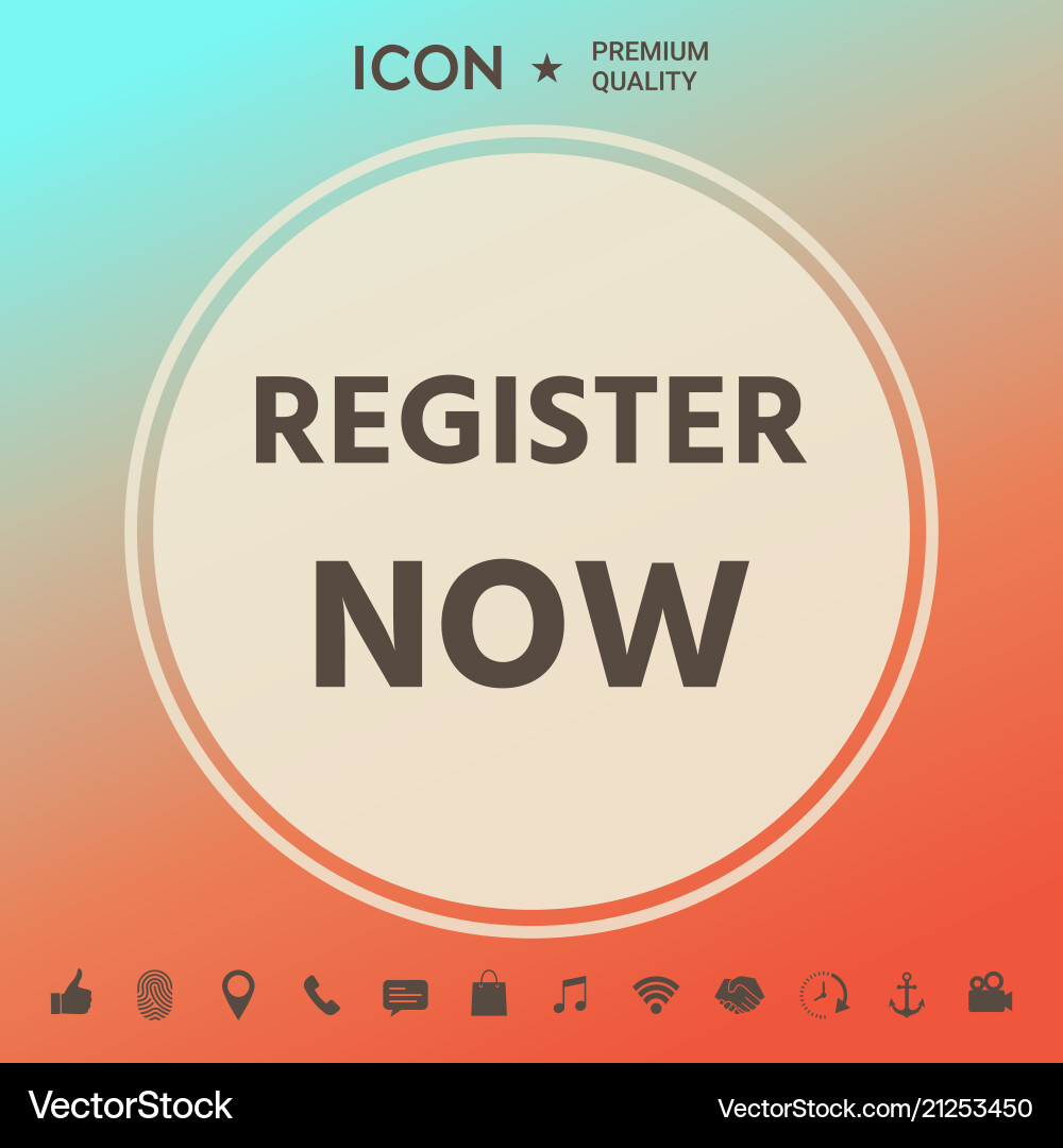 Register now button Royalty Free Vector Image - VectorStock