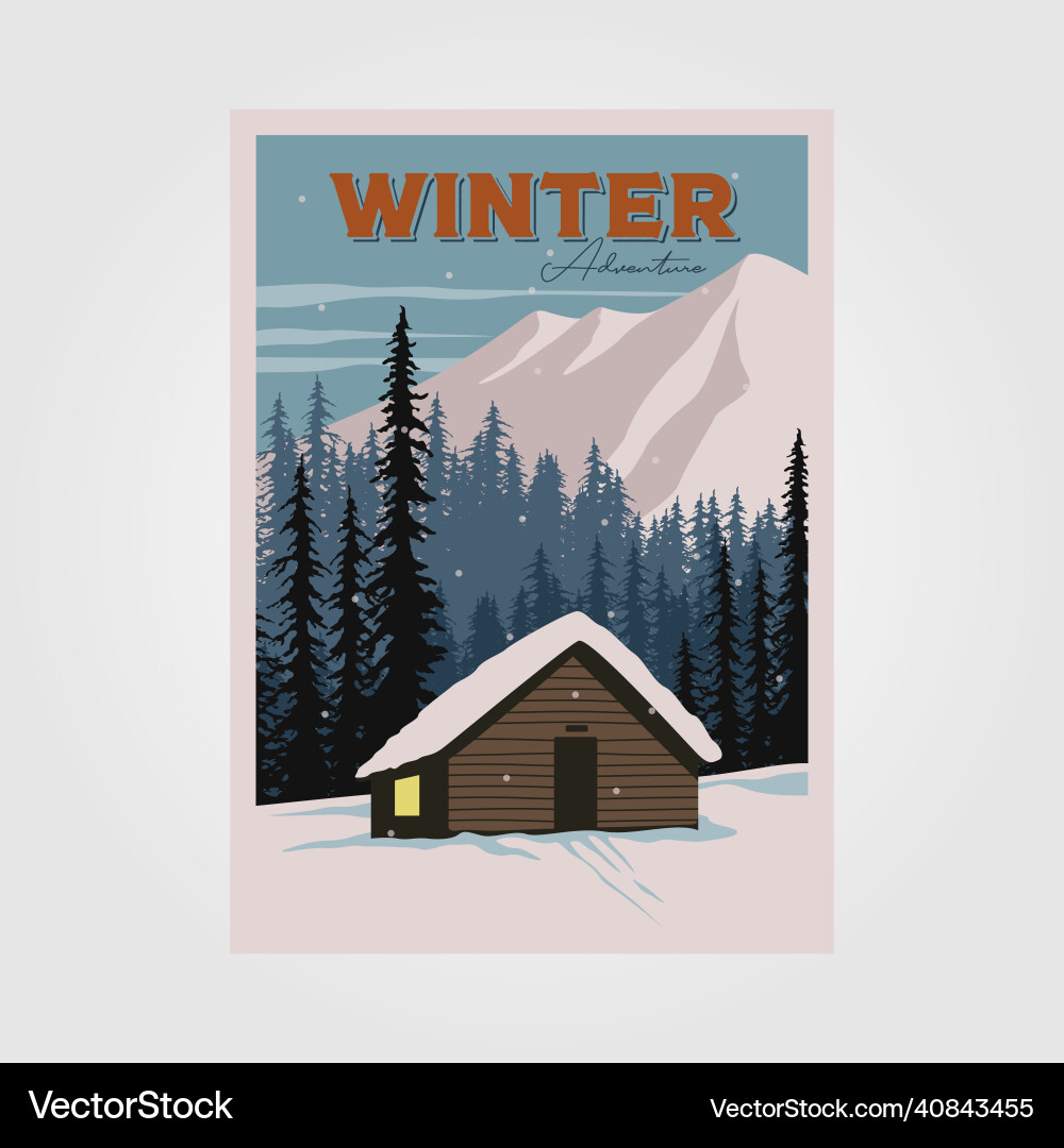 Cabin winter landscape poster design snowy Vector Image