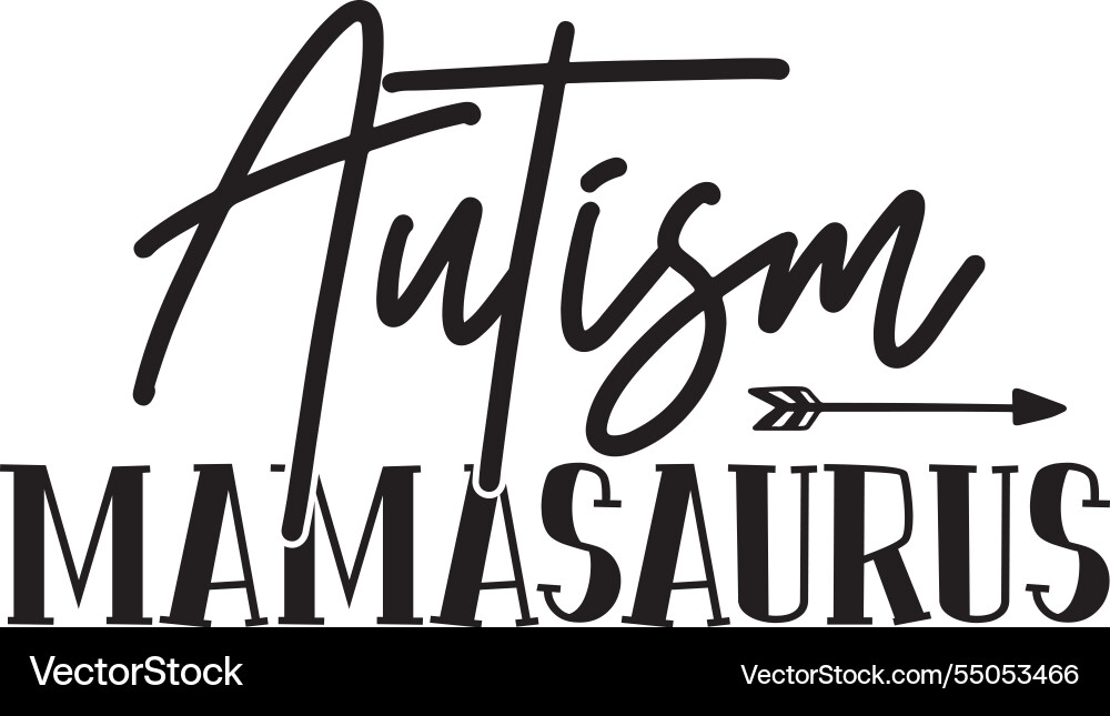 Autism mamasaurus Royalty Free Vector Image - VectorStock