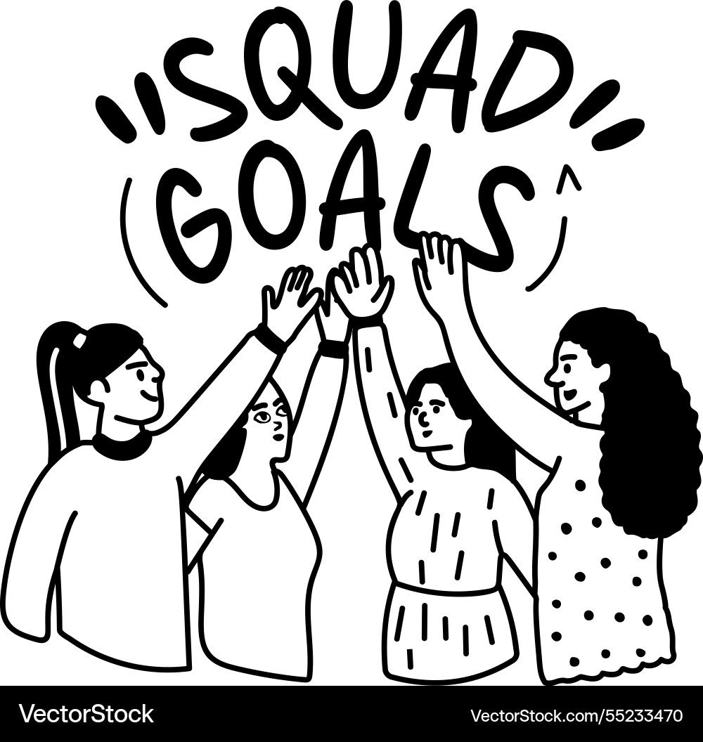 Squad goals Royalty Free Vector Image - VectorStock