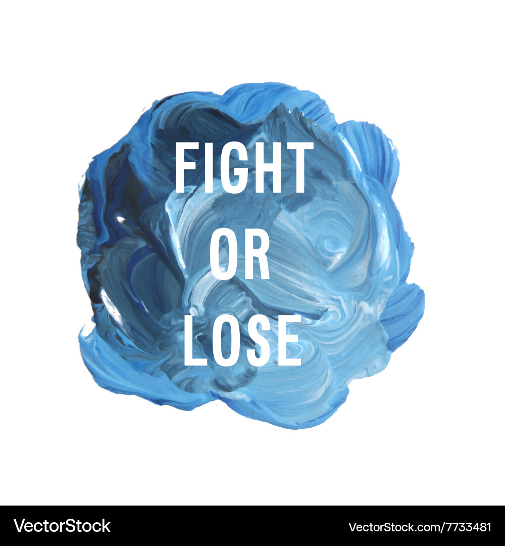 Fight or lose Royalty Free Vector Image - VectorStock