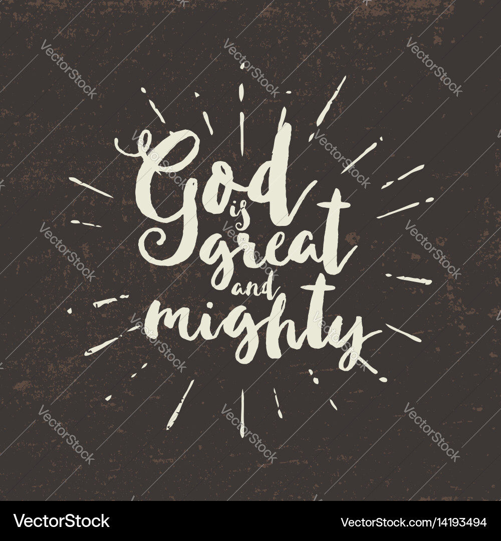 God is great and mighty Royalty Free Vector Image