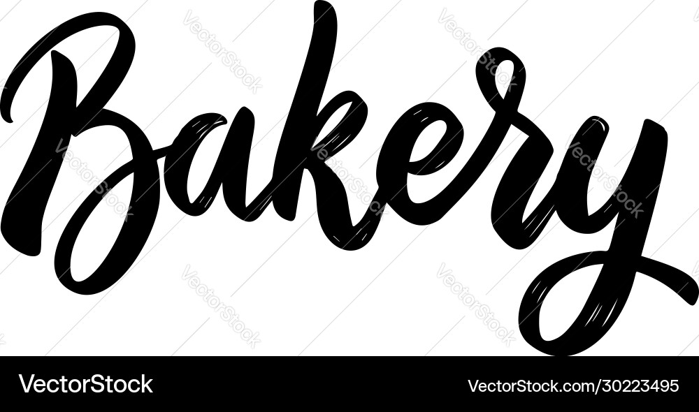 Bakery lettering phrase on white background Vector Image
