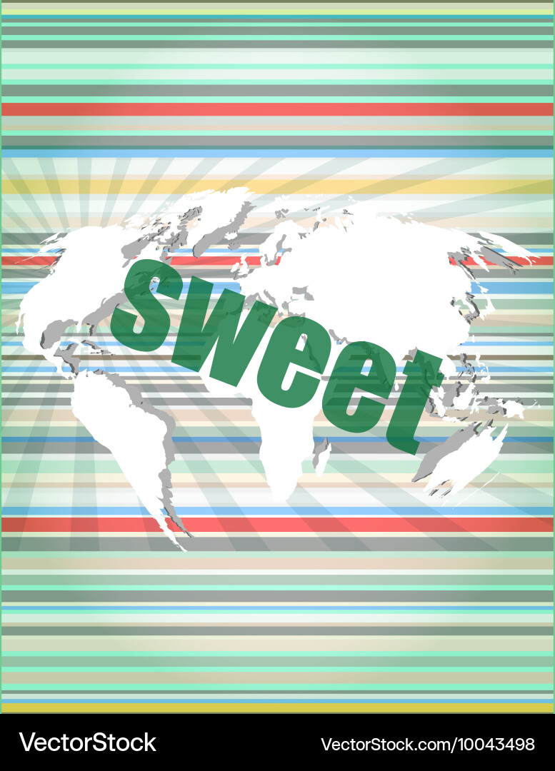 Sweet words on digital touch screen interface Vector Image