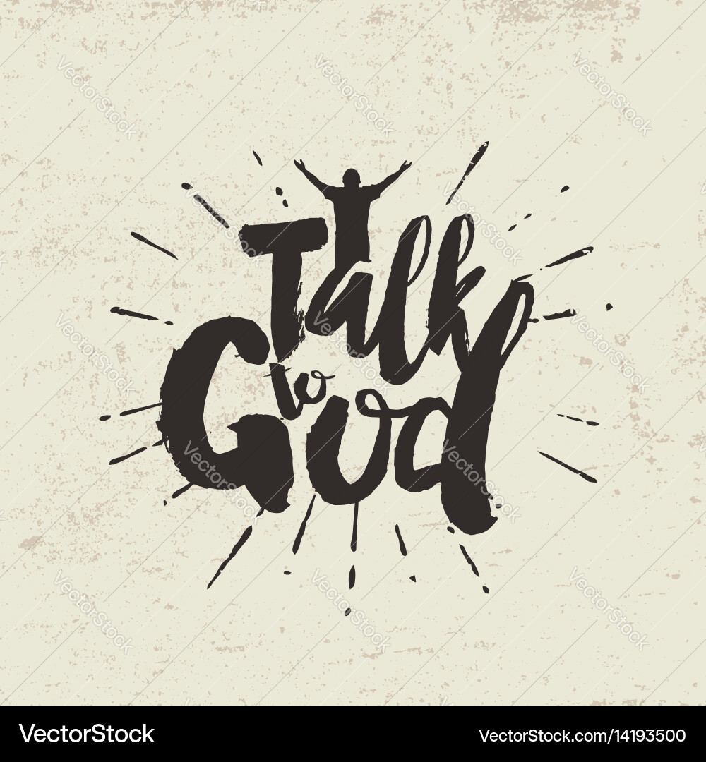 Talk to god Royalty Free Vector Image - VectorStock