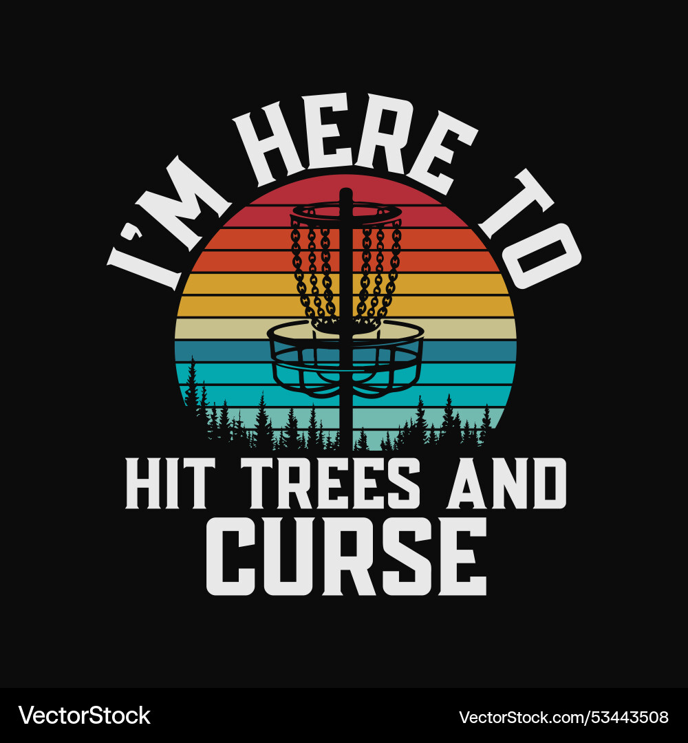 Funny hit trees and curse retro disc golf Vector Image
