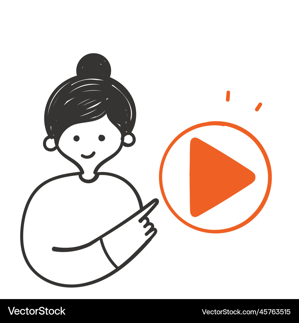 Hand drawn doodle person showing and push play Vector Image