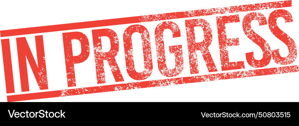 In progress stamp Royalty Free Vector Image - VectorStock