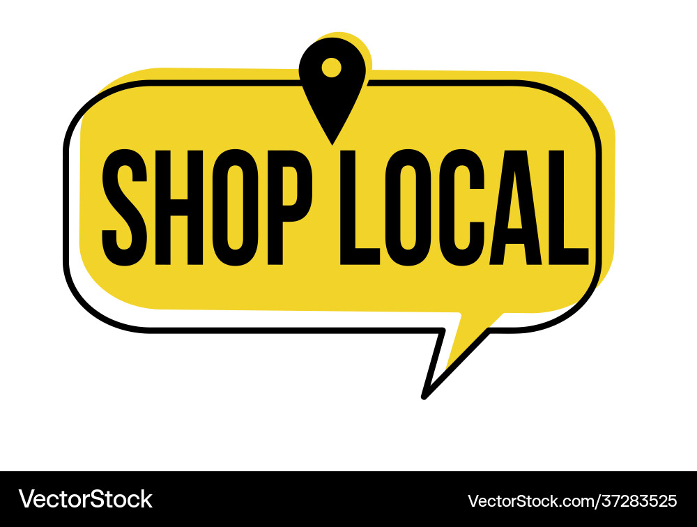 Shop local speech bubble Royalty Free Vector Image