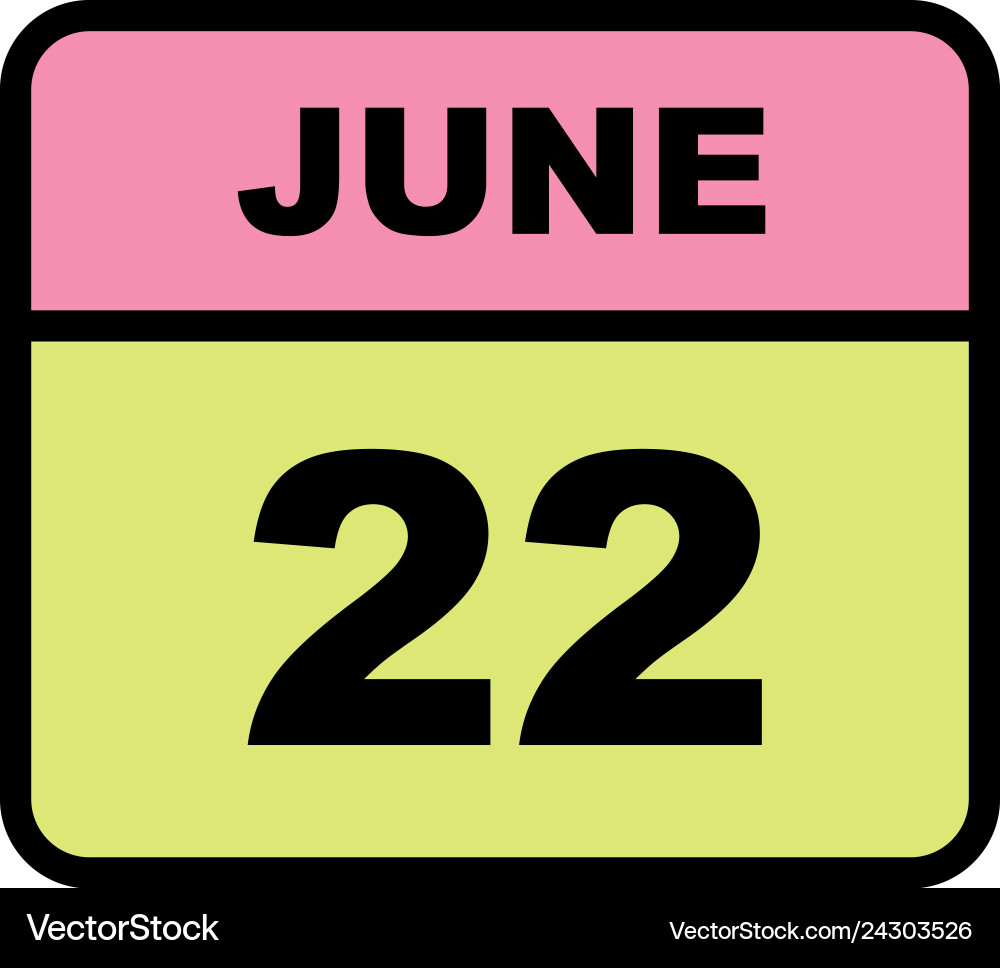 June 22nd date on a single day calendar Royalty Free Vector