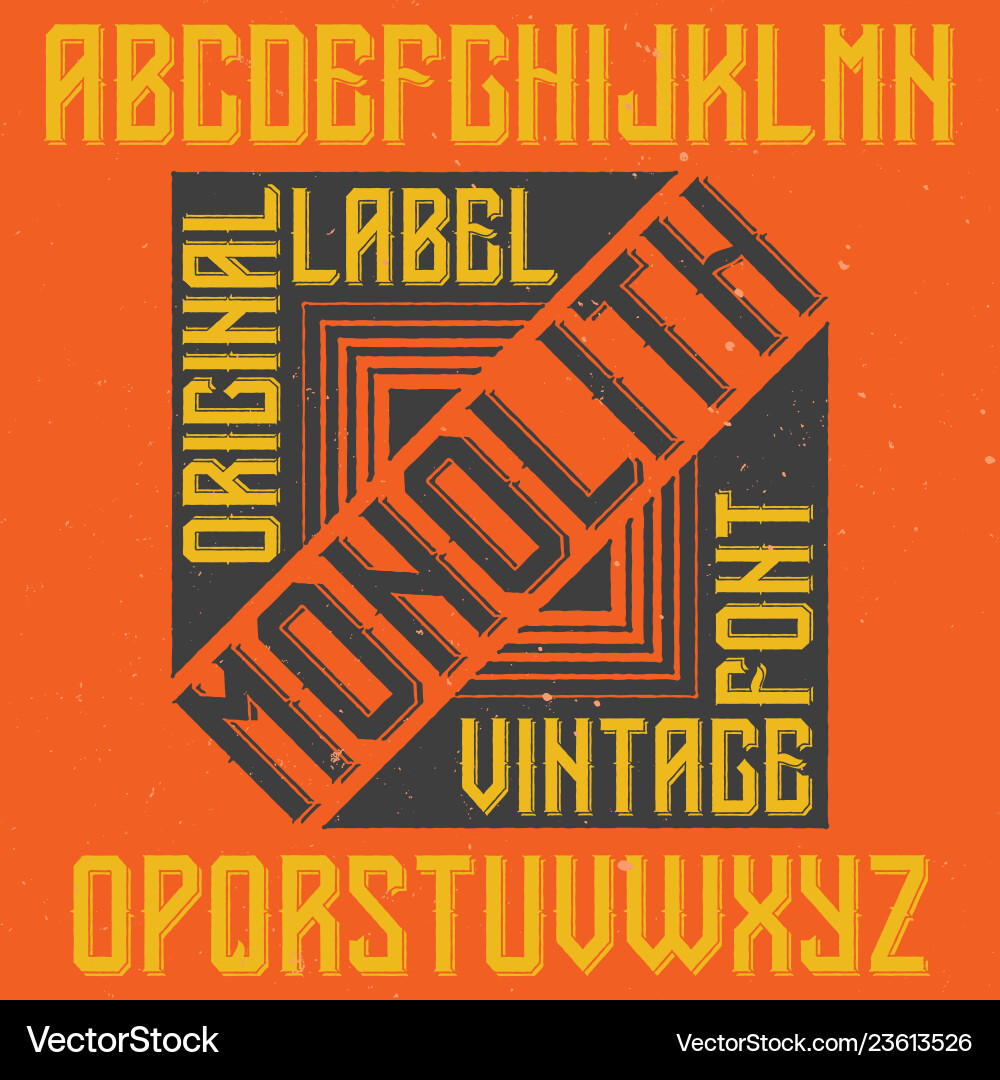 Vintage label font named monolith Royalty Free Vector Image