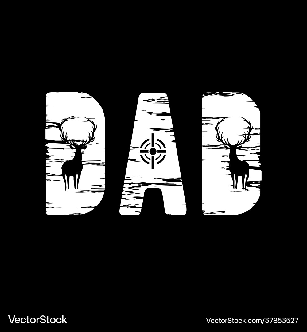 Dad Hunting Deer Rustic Father S Day Royalty Free Vector