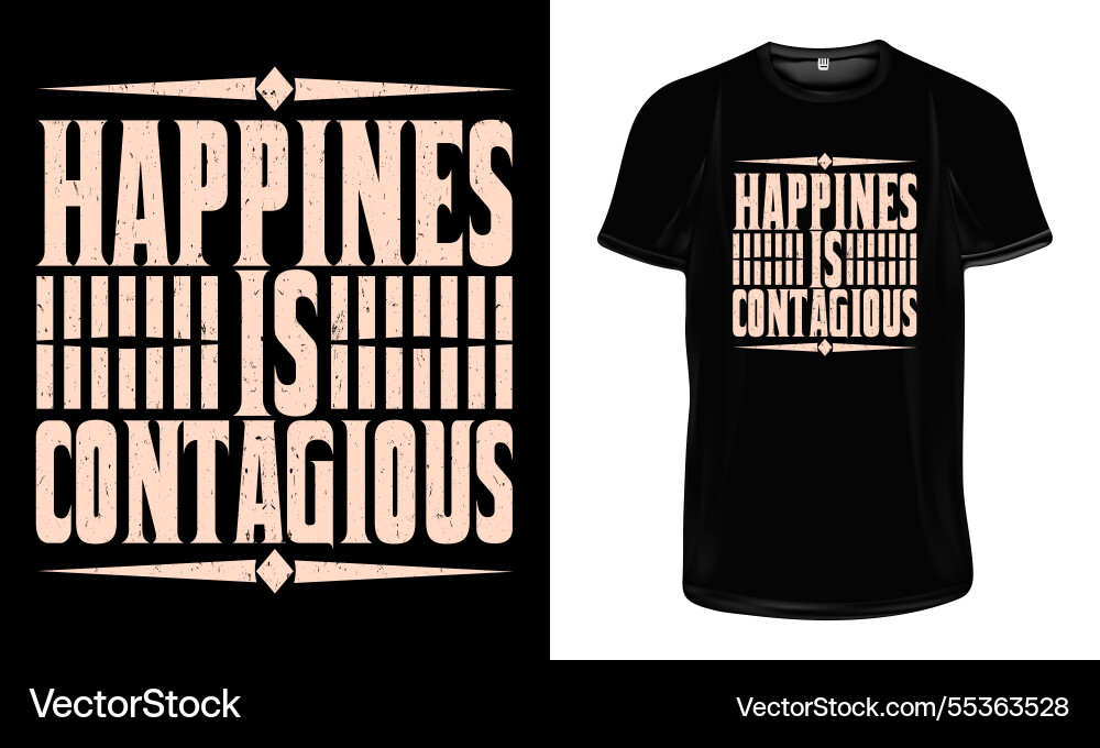 Happiness is contagious t shirt design Royalty Free Vector