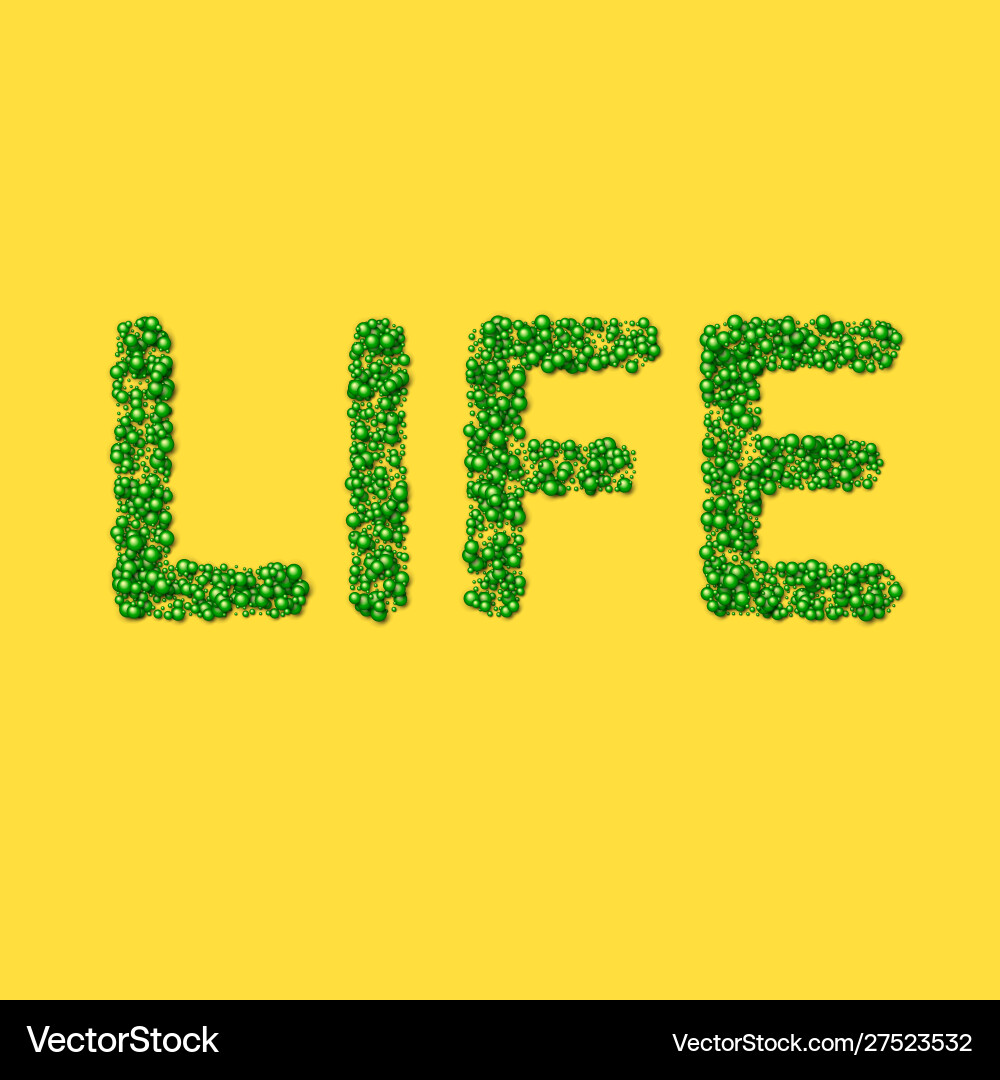 Word life made particles or green Royalty Free Vector Image