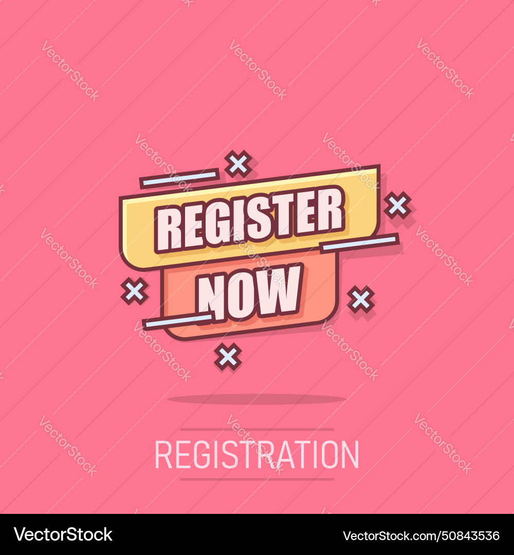 Register now icon in comic style registration Vector Image