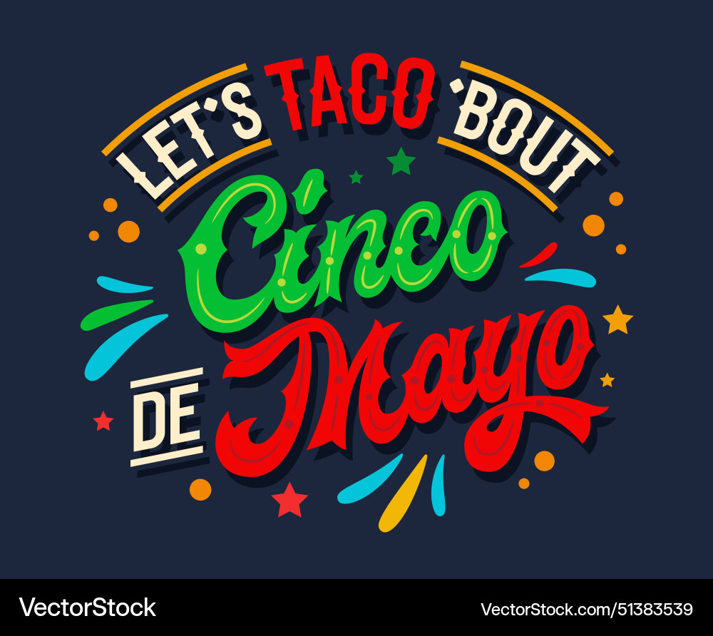 Lets taco bout cinco de mayo playful pun script Vector Image
