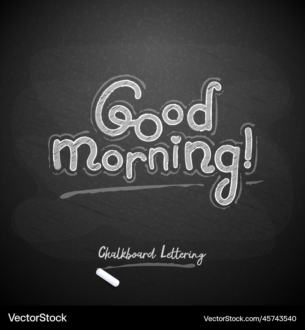 Hand drawn chalkboard good morning Royalty Free Vector Image