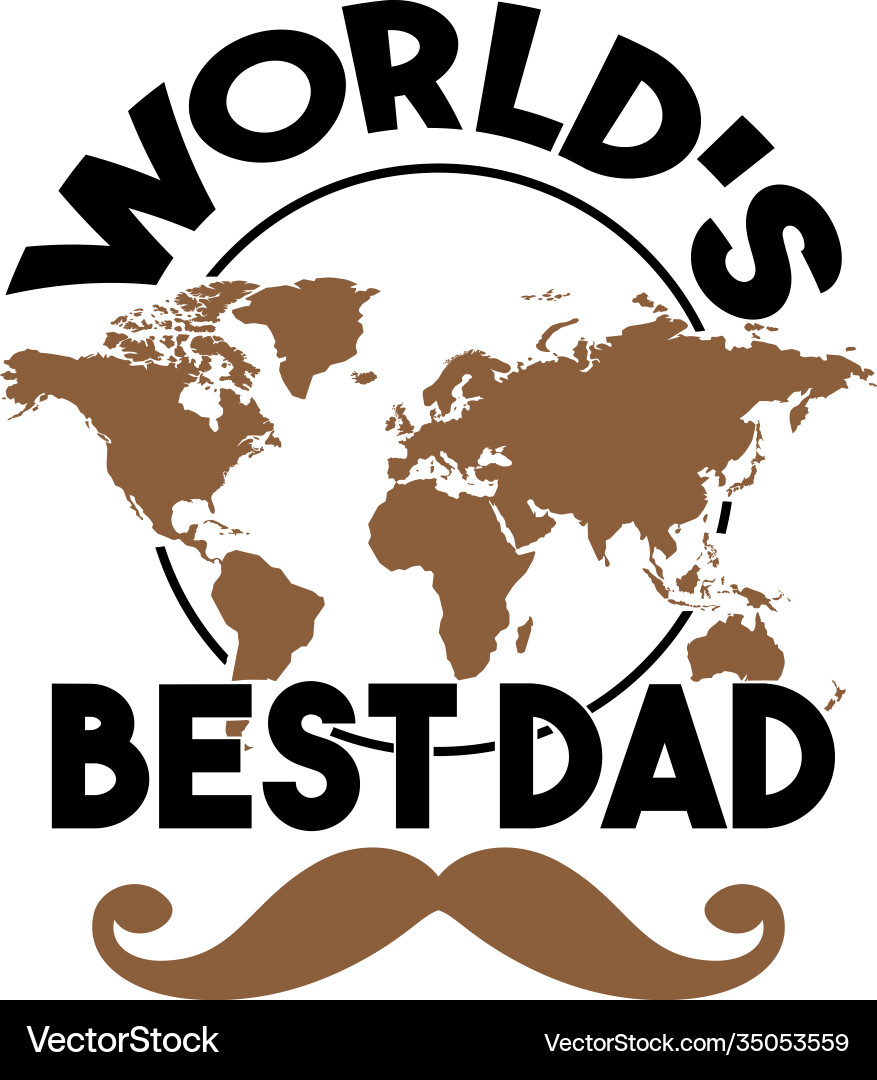 World s best dad on white background Royalty Free Vector