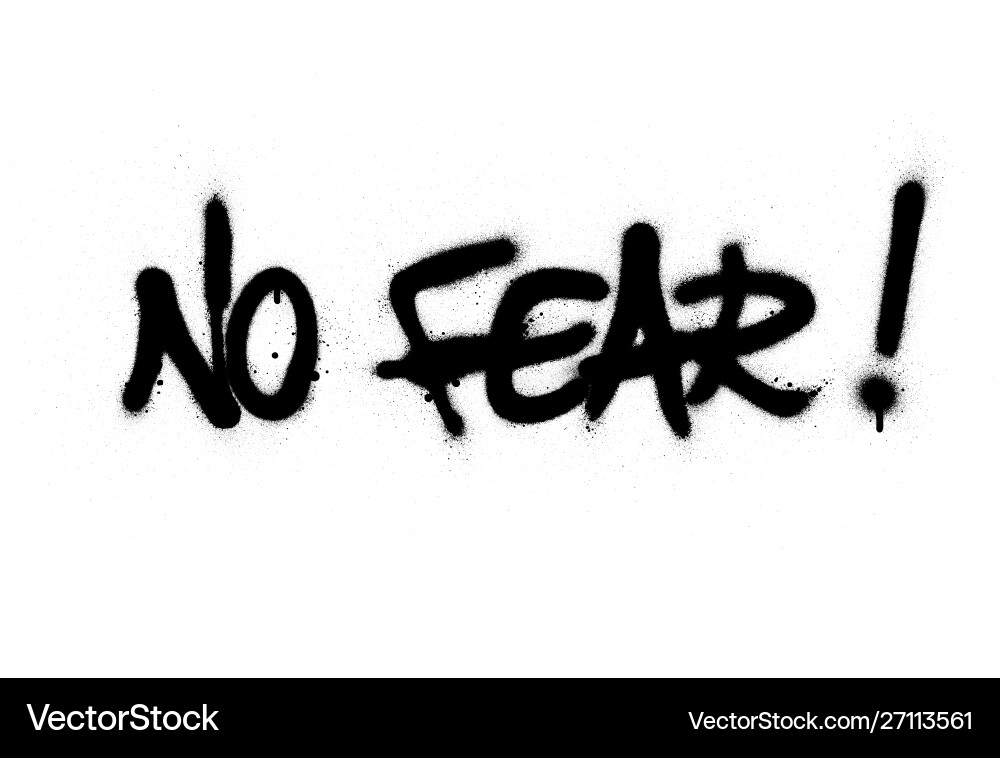 Bold Graffiti Text - No Fear Royalty Free Vector Image