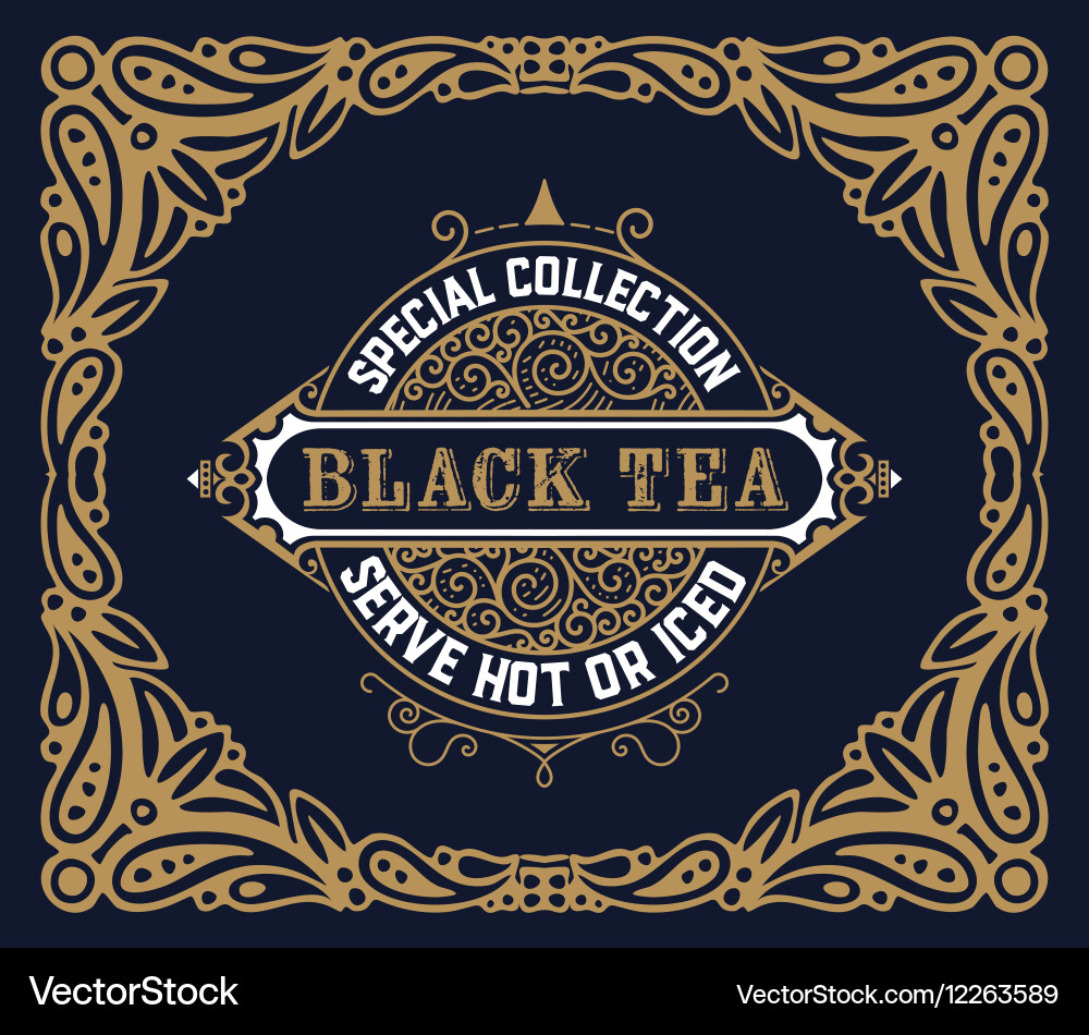 Black tea label vintage style Royalty Free Vector Image
