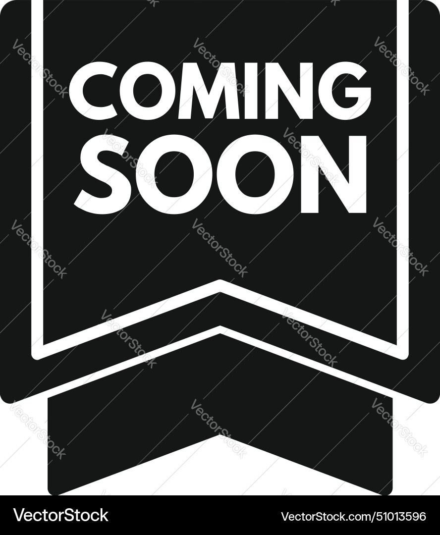 Coming soon icon simple label poster Royalty Free Vector