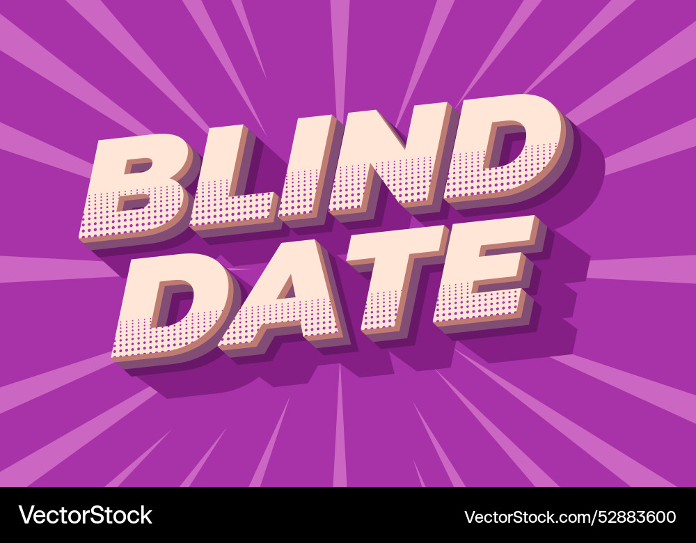 Blind date text effect in 3d style with eye Vector Image
