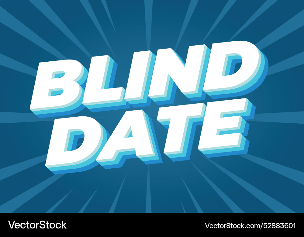 Blind date text effect in 3d style with eye Vector Image