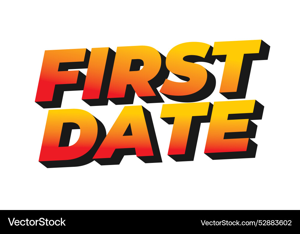 First date text effect in 3d style with modern Vector Image