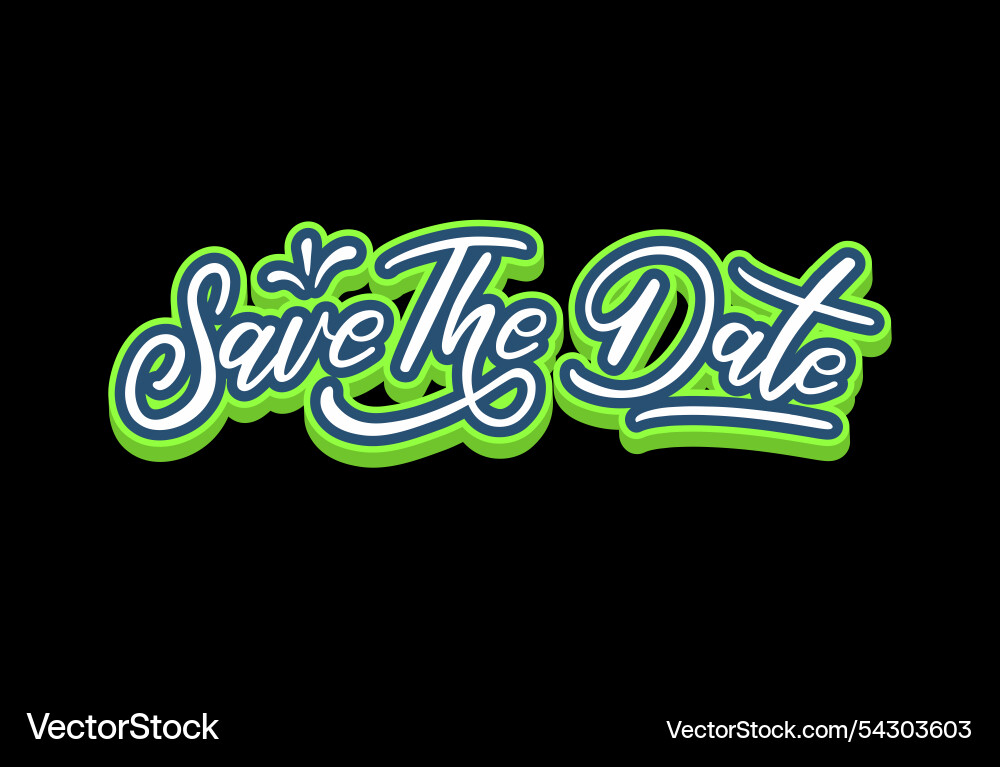 Save the date hand lettering handwritten Vector Image