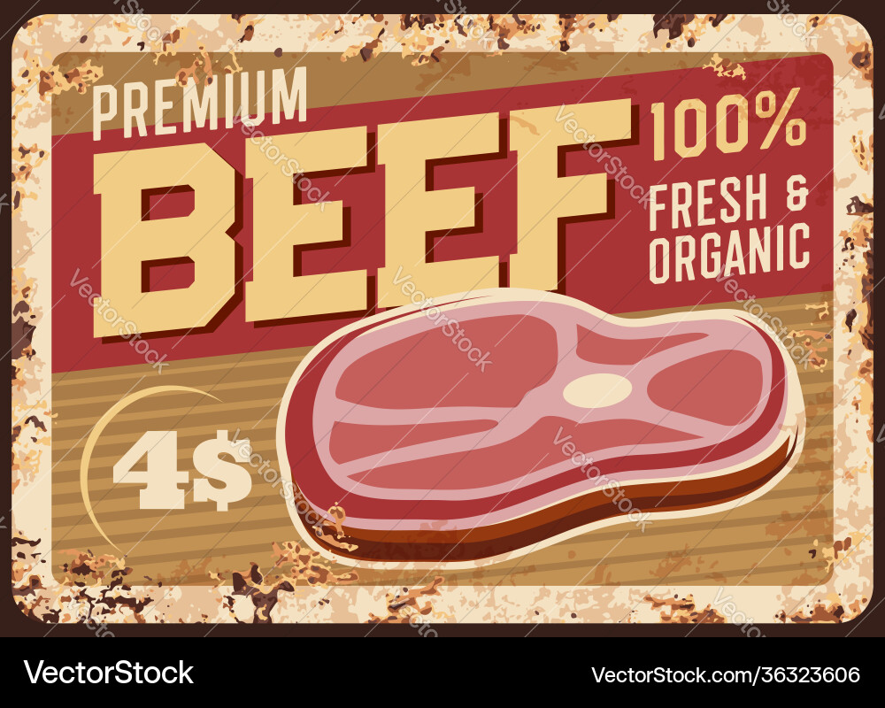 Beef steak rusty metal plate rust tin sign Vector Image