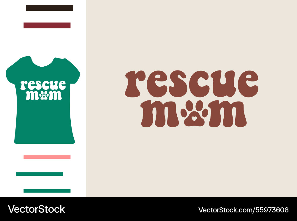 Rescue mom t shirt design Royalty Free Vector Image