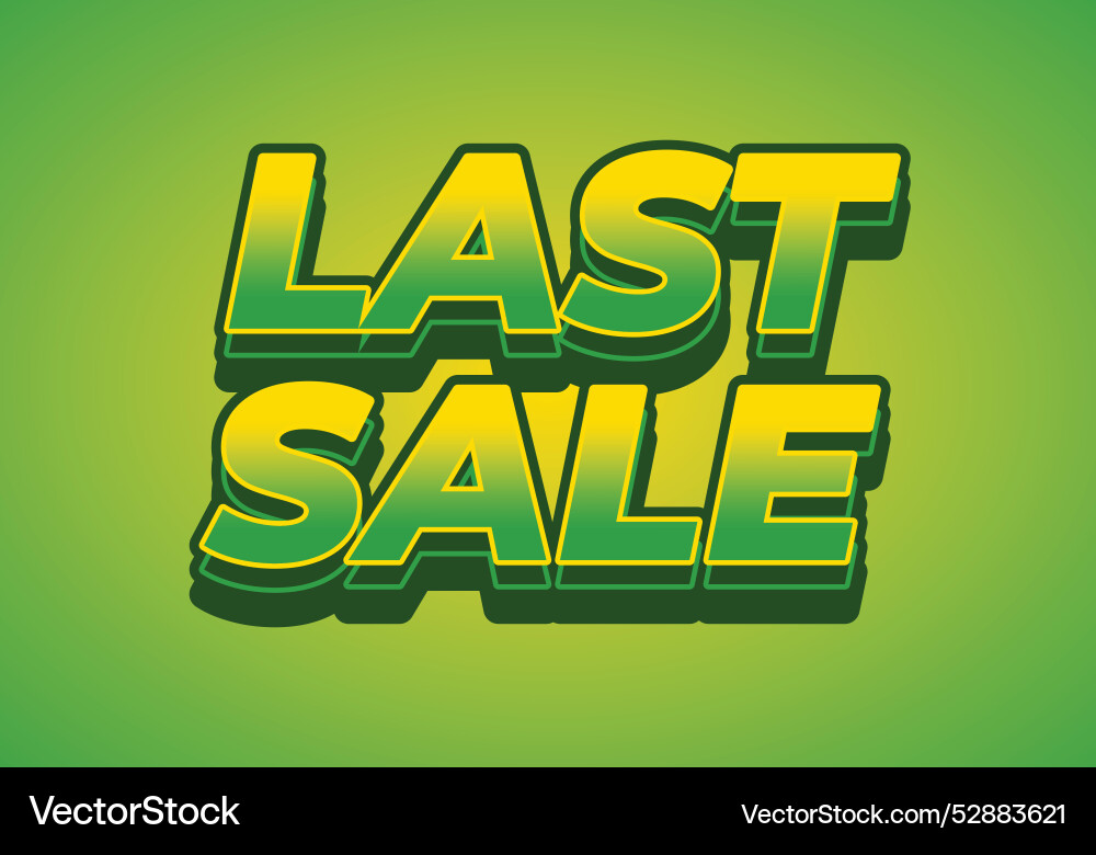 Last sale text effect for ads purpose in 3d style Vector Image