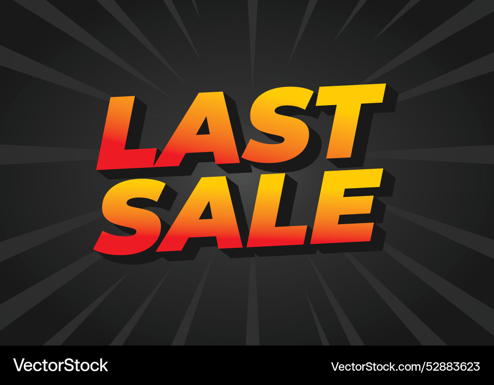 Last sale text effect for ads purpose in 3d style Vector Image