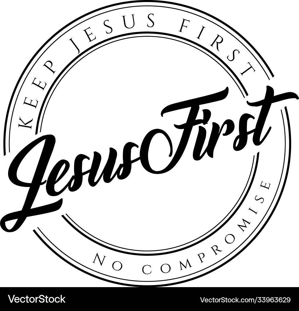 Christian quote jesus first no compromise Vector Image