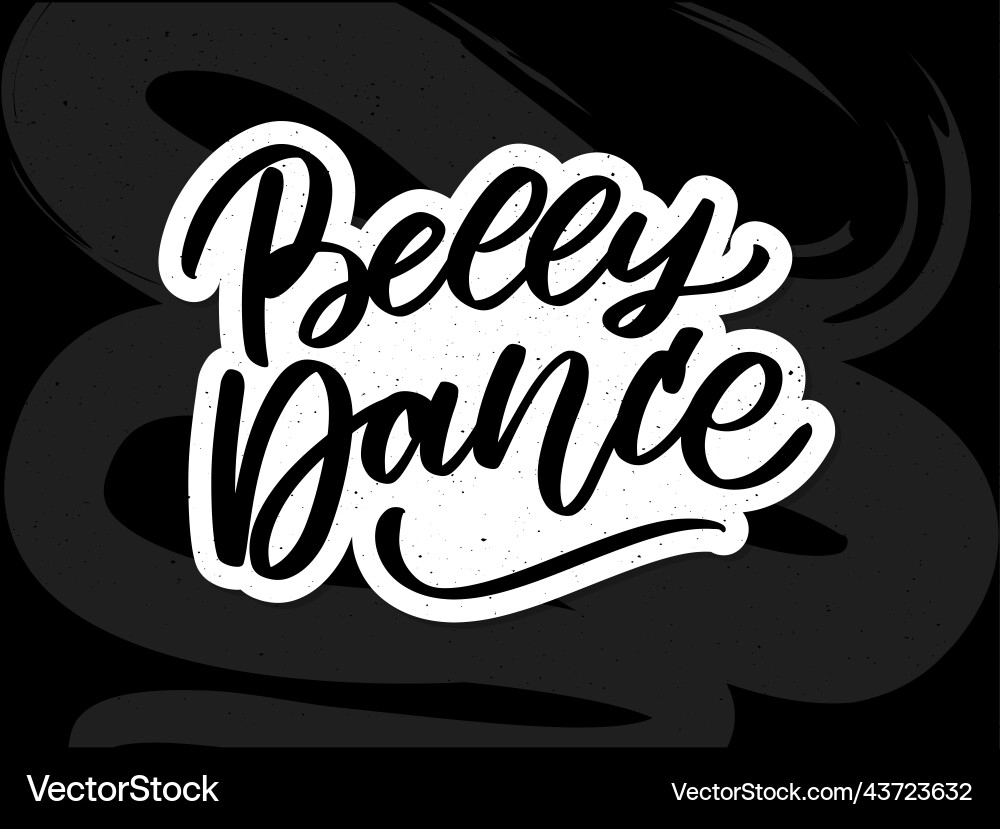 Letter belly dance lettering composition for your Vector Image