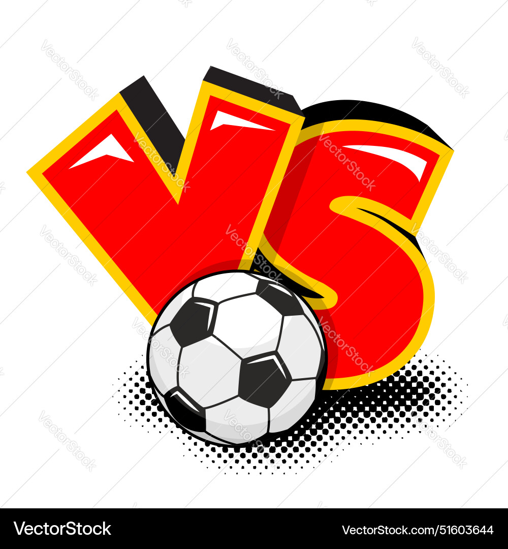 Vs or versus cartoon football Royalty Free Vector Image
