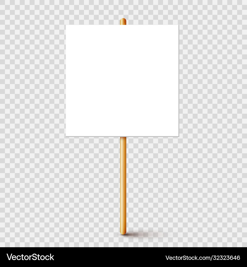 Blank protest sign with wooden holder realistic Vector Image