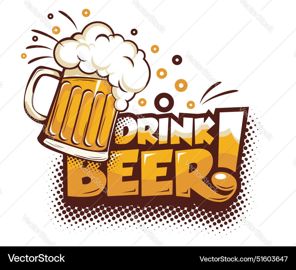 Drink beer slogan sticker Royalty Free Vector Image