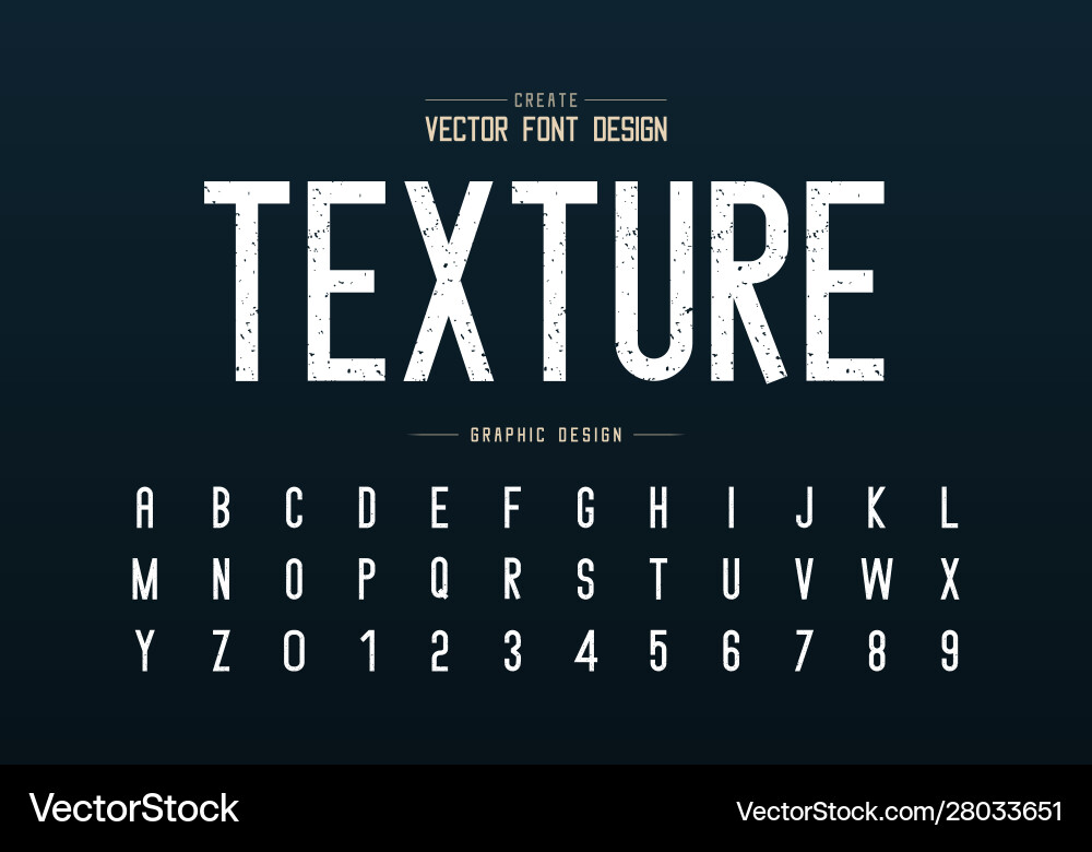 Texture font and alphabet rough letter typeface Vector Image