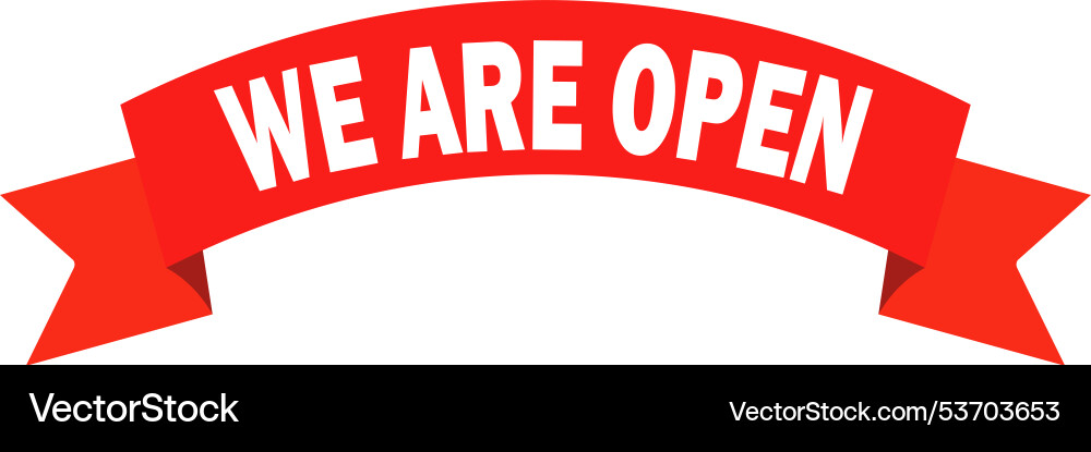 We are open curved red ribbon Royalty Free Vector Image