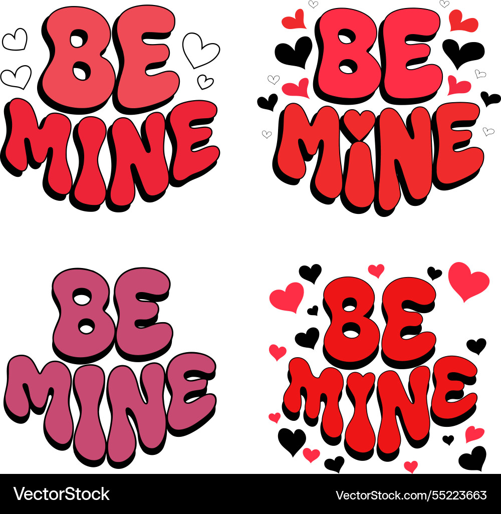 Be mine valentines day romantic quote love typo Vector Image