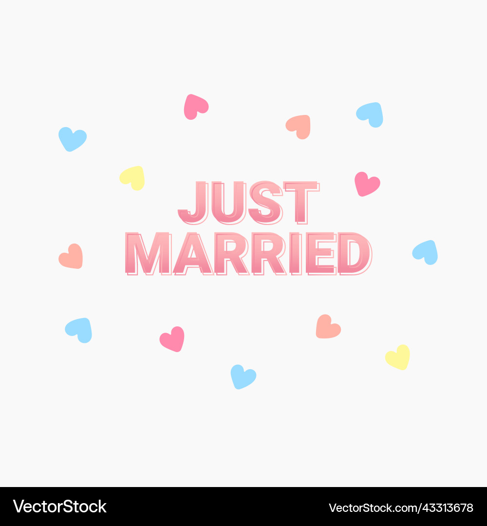 Just married typography template wedding Vector Image Just married typography template wedding Vector Image