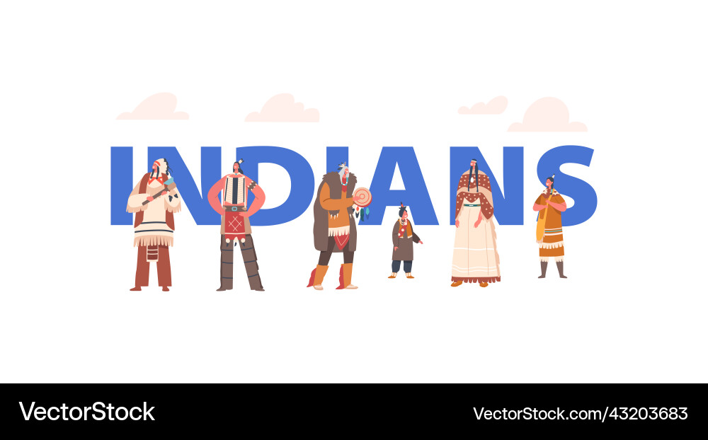 Indians concept american indigenous characters Vector Image